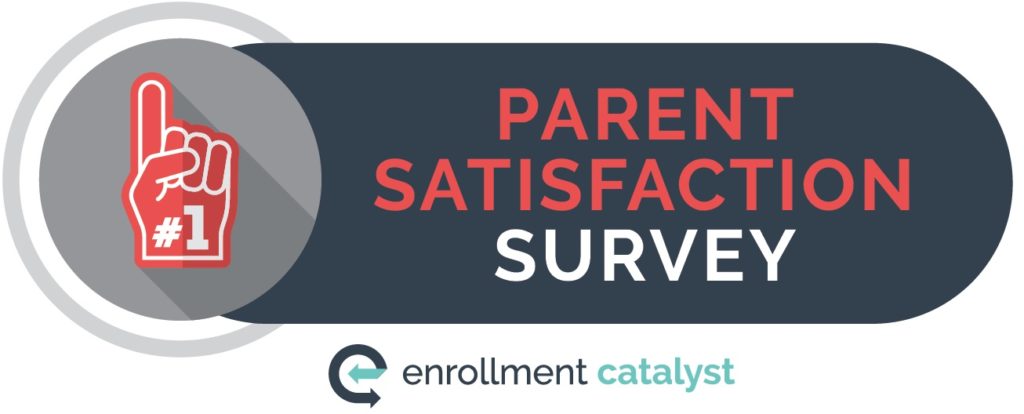Conducting a Parent Satisfaction Survey in Your School - Enrollment Catalyst