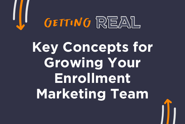 5 Key Concepts for Growing Your School’s Enrollment Marketing Team ...