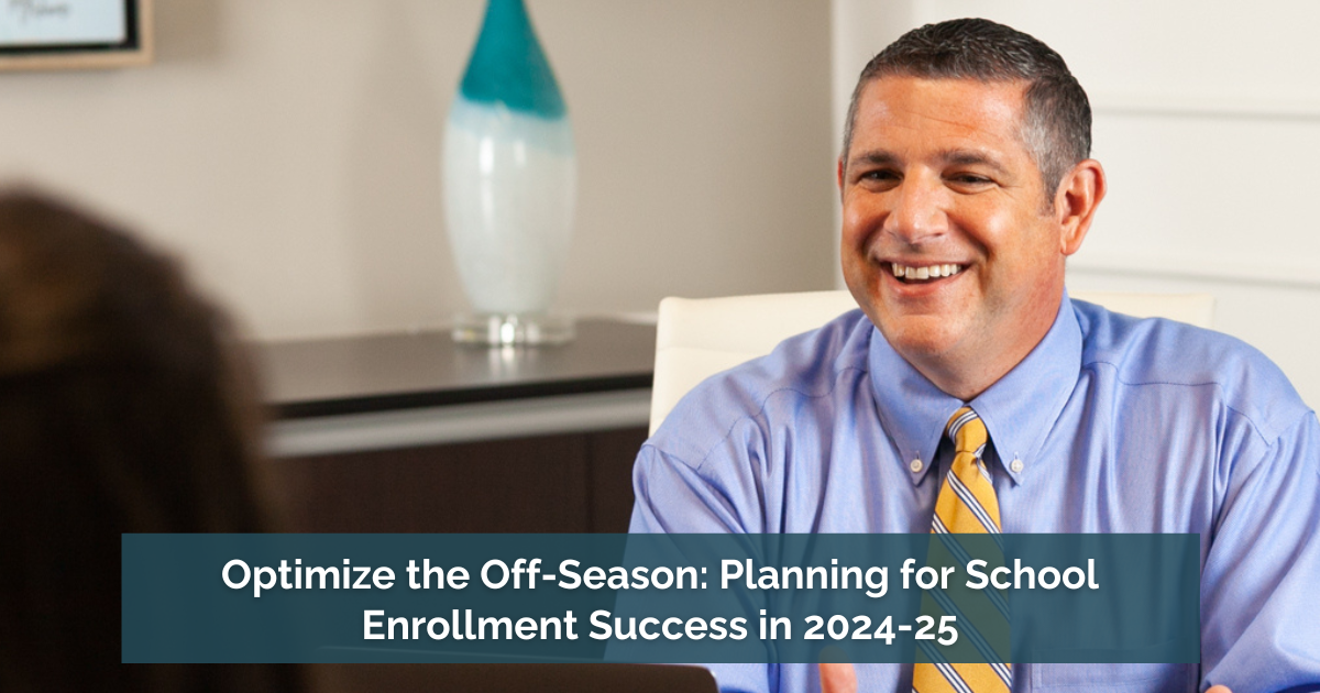 Optimize the Off-Season: Planning for School Enrollment Success in 2024 ...