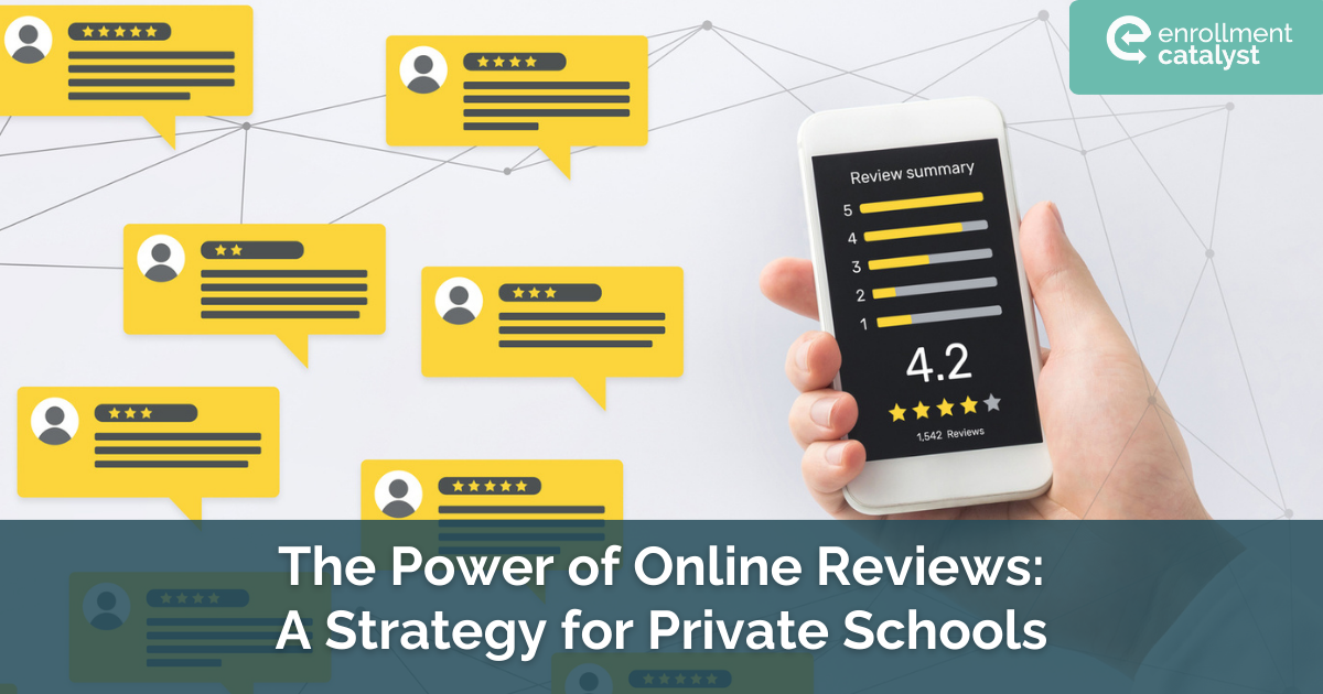 The Power of Online Reviews: A Strategy for Private Schools - Enrollment Catalyst